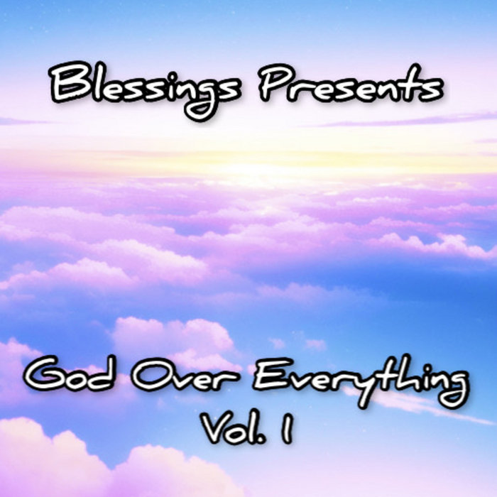 God Over Everything, Vol. 1 | The Life Giving MC