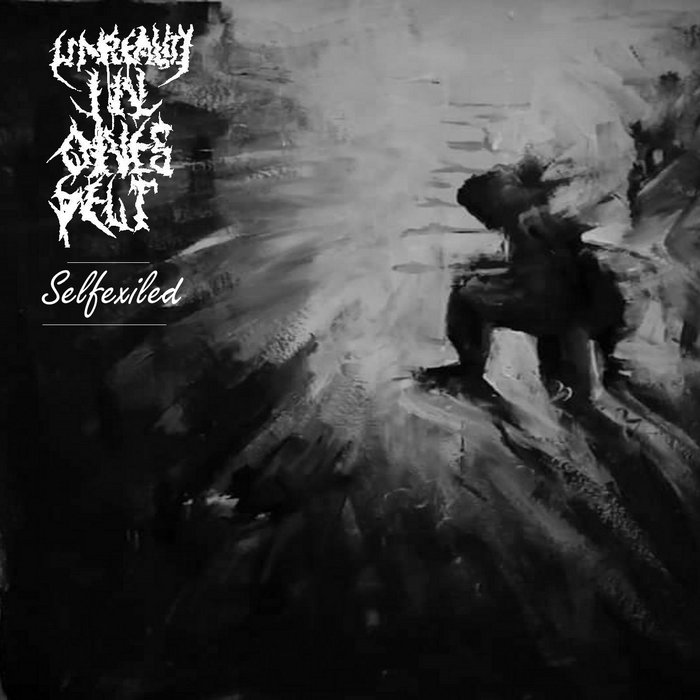 Self exiled (Full Album) (2020) | Unreality In One's Self