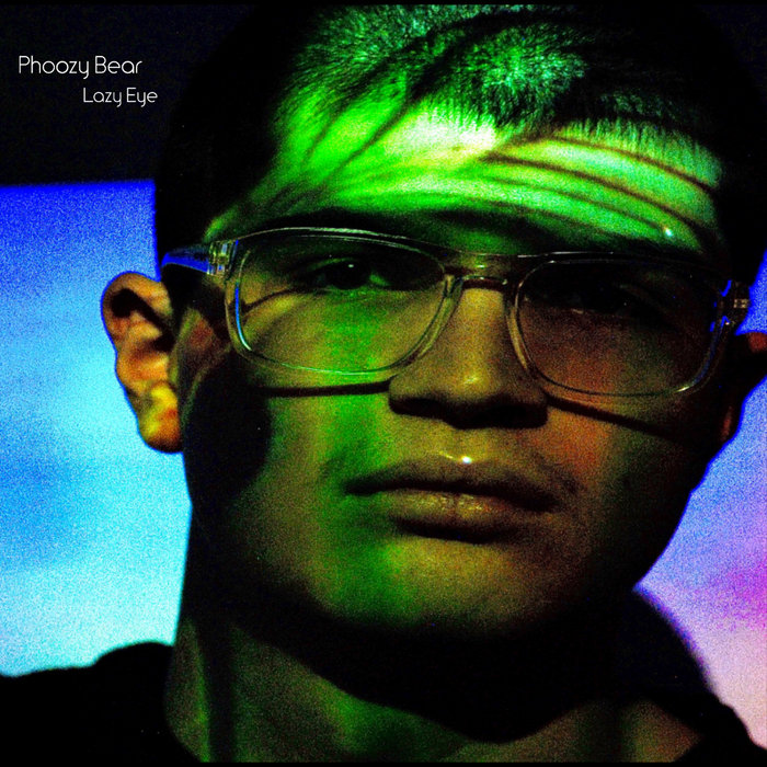 Lazy Eye | Phoozy Bear