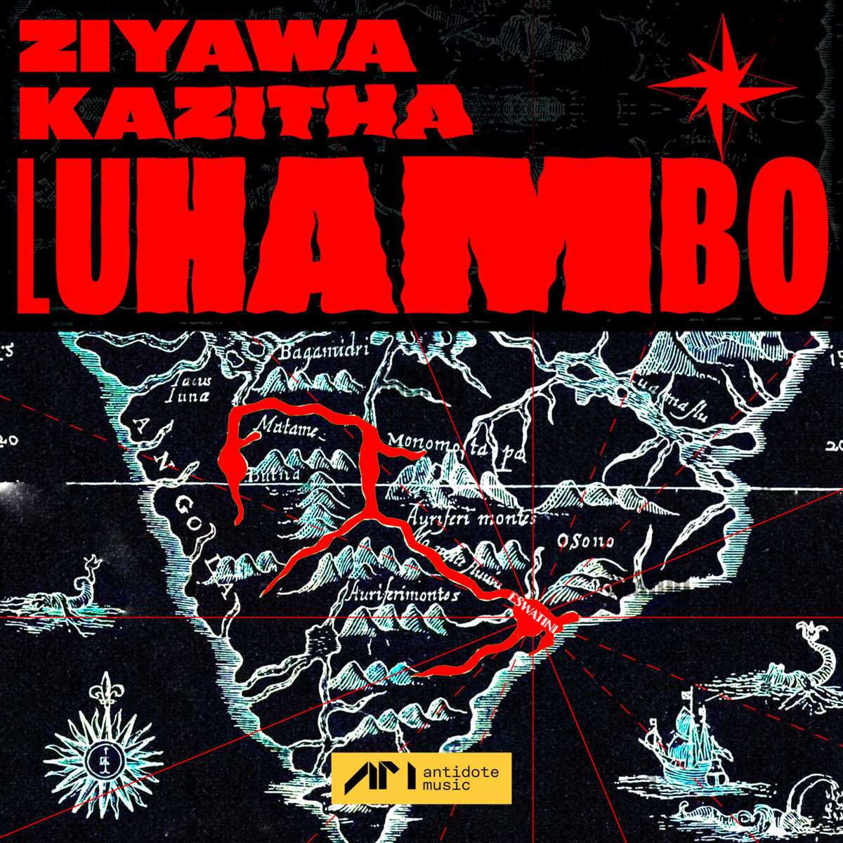 Ziyawakazitha - Luhambo EP | Ziyawakazitha | Antidote Music