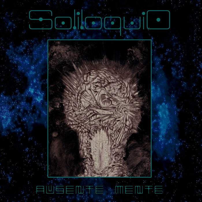 Ausente Mente | Soliloquio | Soliloquio_Synth