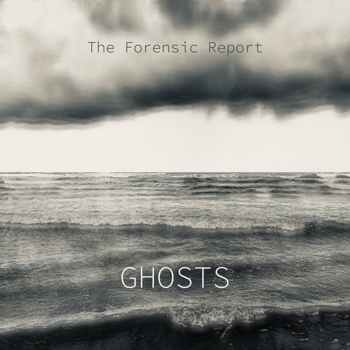 Ghosts | The Forensic Report