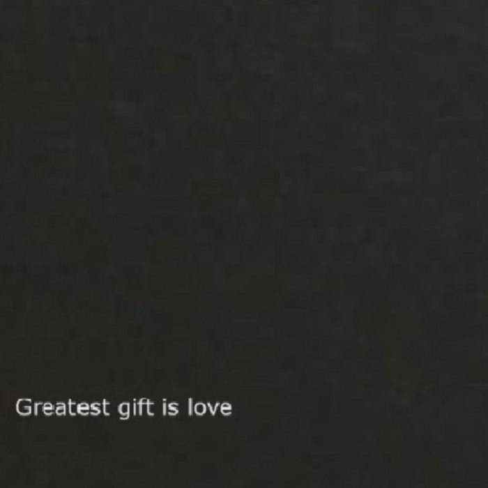 Greatest gift is love | Distortion six