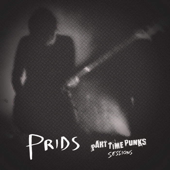Part Time Punks Sessions | The Prids