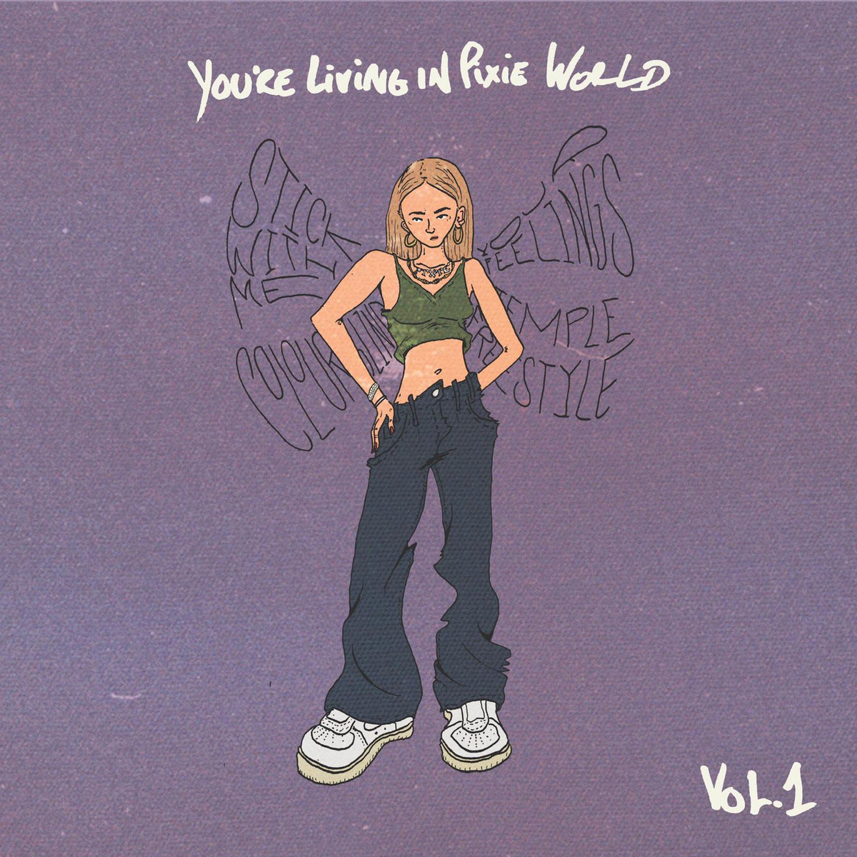You're living in Pixie World, vol. 1 | Pixie Cola