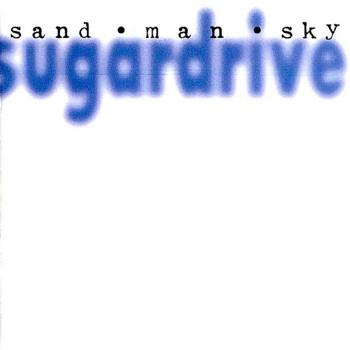 Sand.Man.Sky | Sugardrive