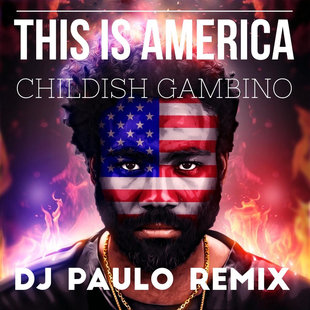 This Is America Childish Gambino Dj Paulo Remix Dj Paulo