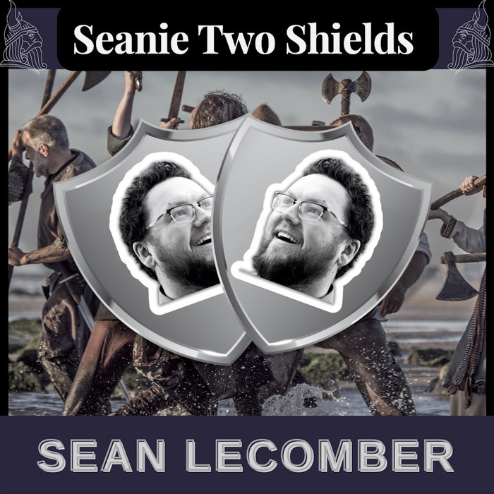 Sean Lecomber - Seanie Two-Shields | Sean Lecomber | Billy James Records
