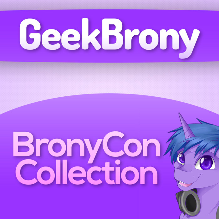 BronyCon Collection | GeekBrony