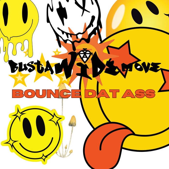 Bounce Dat Ass | Bustawidemove | Widedubz Sound