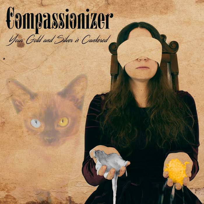 Your Gold and Silver is Cankered (EP) | Compassionizer