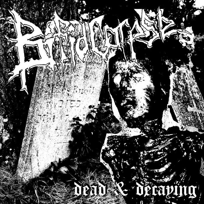 Dead & Decaying | Bifid Corpse