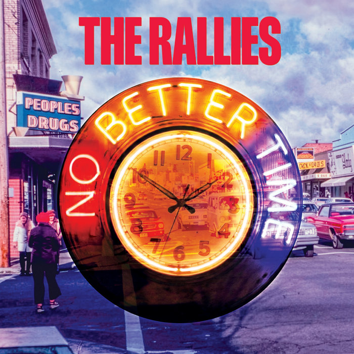 No Better Time | The Rallies