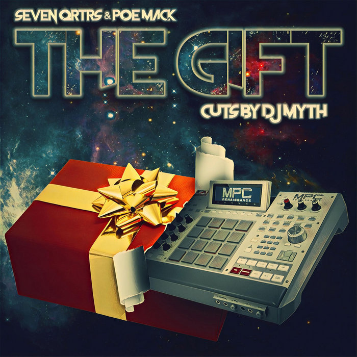 The Gift | SevenQRTRS & Poe Mack | sevenqrtrs