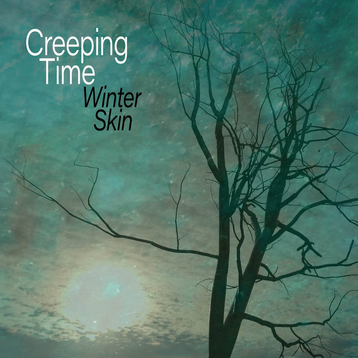 Winter Skin | Creeping Time