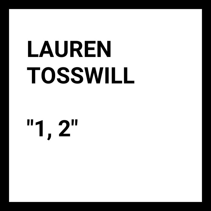 "1, 2" | Lauren Tosswill | Hard Return