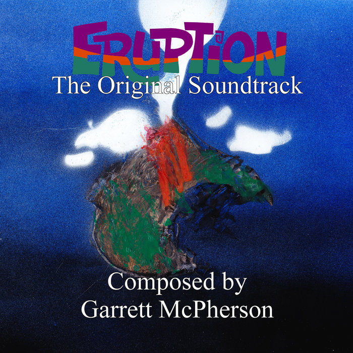 Eruption! The Original Soundtrack | Grace McPherson