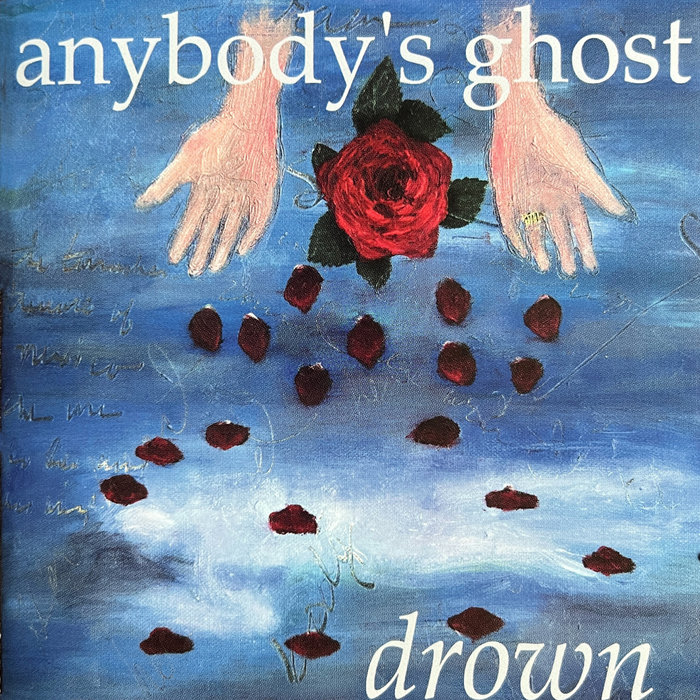 drown | anybody's ghost