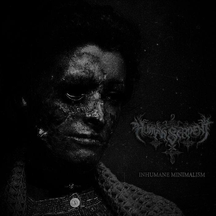 Inhumane Minimalism | Human Serpent