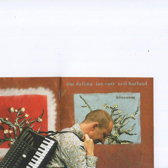 blossom | tim dalling, ian carr, neil harland | tim dalling