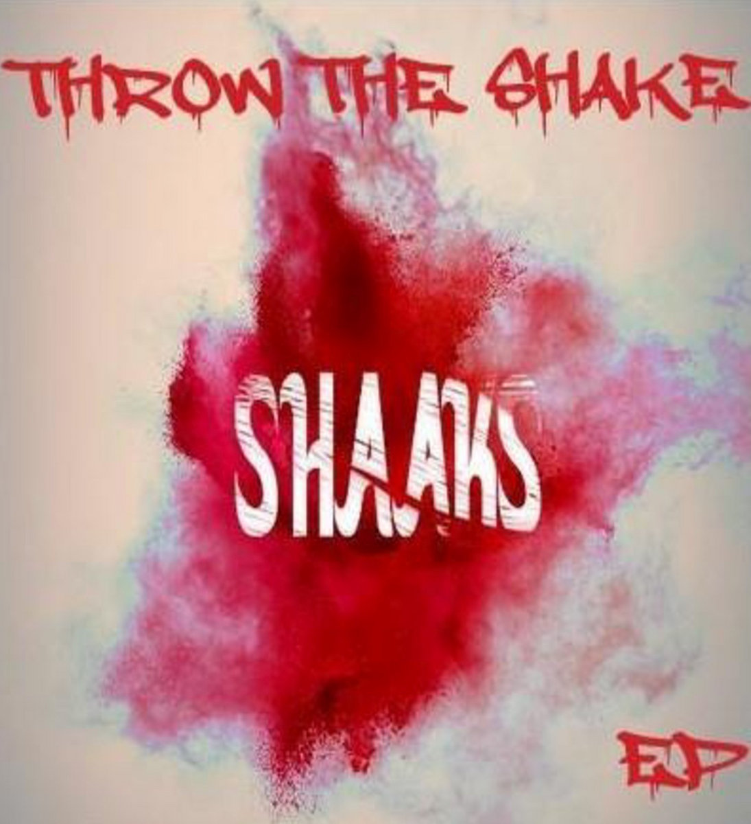 Throw the Shake EP | Shaaks