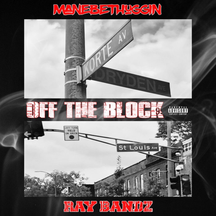 OFF THE BLOCK | TCGM RAY BANDZ & MANEBETHUGGiN | MANE BE THUGGiN