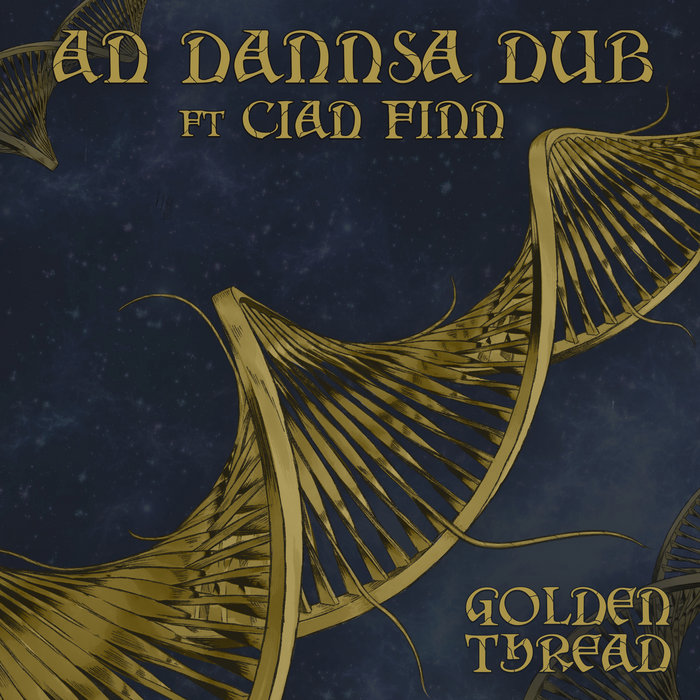 An Dannsa Dub - Golden Thread ft Cian Finn 7" record LIMITED EDITION ...