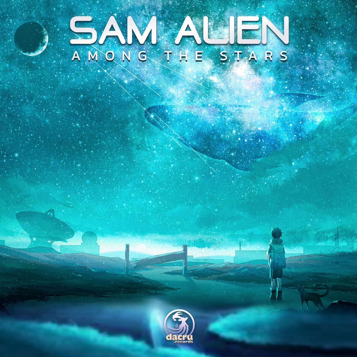 Among The Stars | Sam Alien (Dacru Records) | Dacru Records