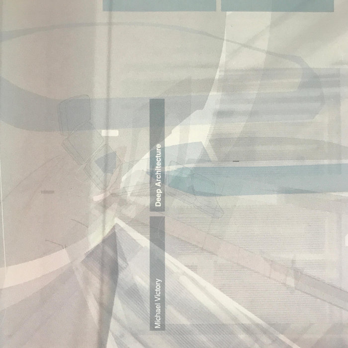 Deep Architecture | Michael Victory