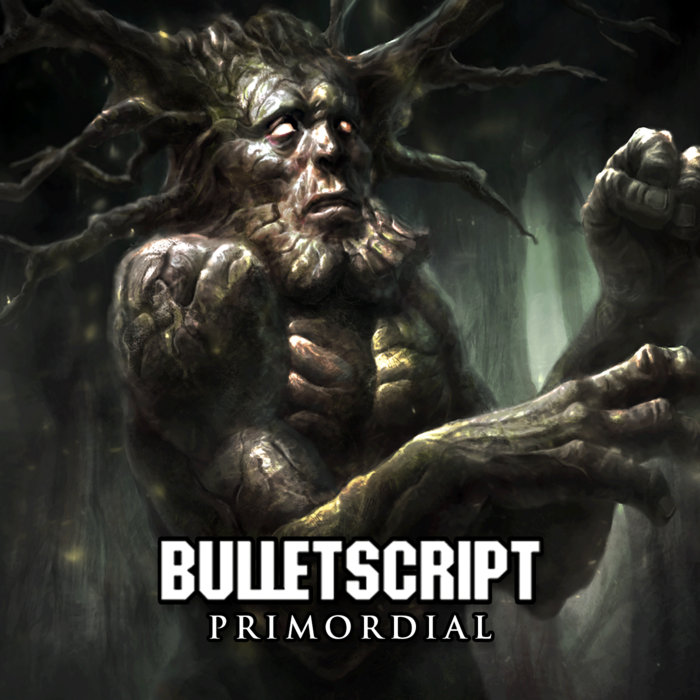 Primordial | BULLETSCRIPT