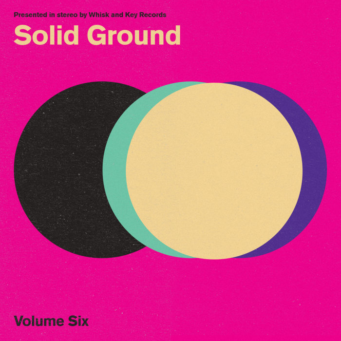 Solid Ground Volume Six | Various Artists | Whisk and Key Records