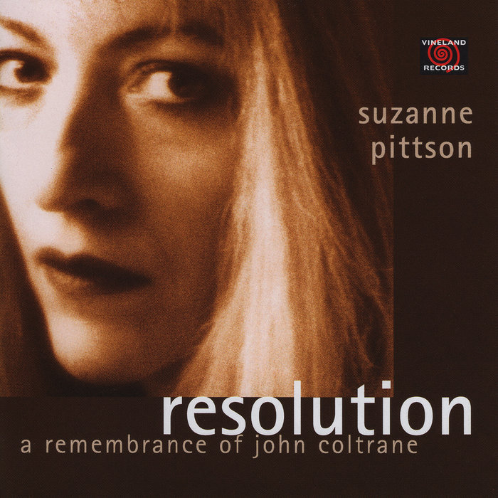 Resolution: A Remembrance of John Coltrane | Suzanne Pittson