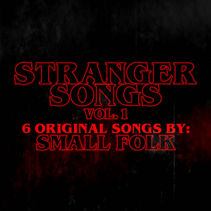 Stranger Songs Vol. 1 | Small Folk | boyonastring