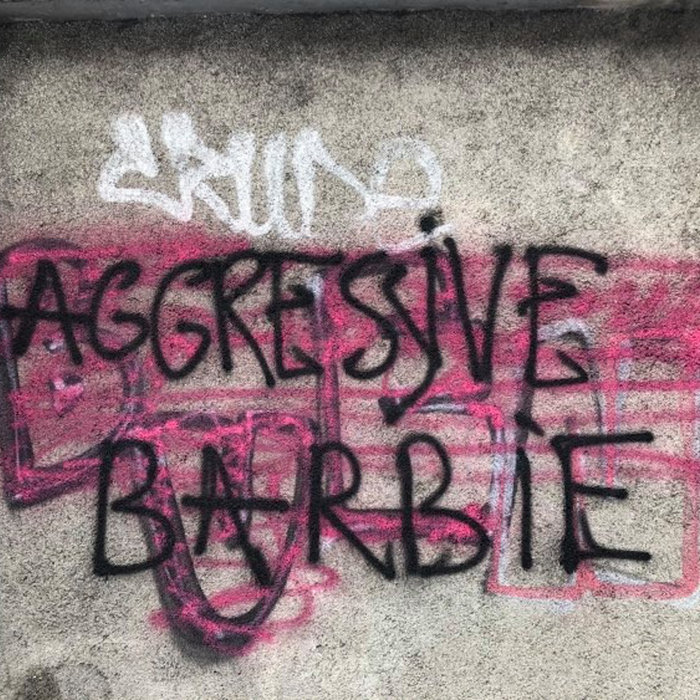 Aggressive Barbie | Aggressive Barbie