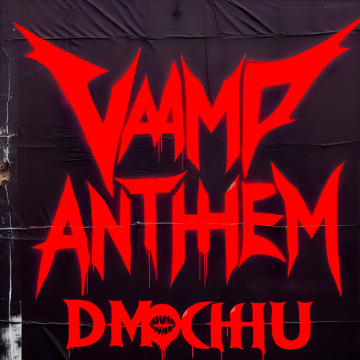Vamp Anthem | Dmochu Beats