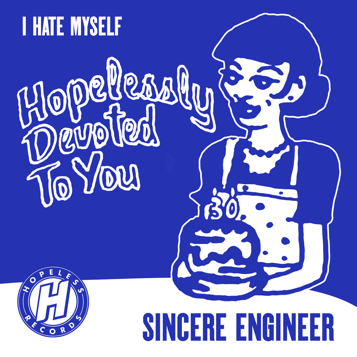 I Hate Myself | Sincere Engineer & Hopelessly Devoted To You | sincere ...