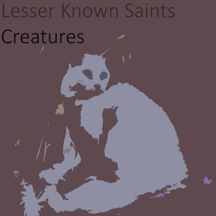 Creatures | Lesser Known Saints