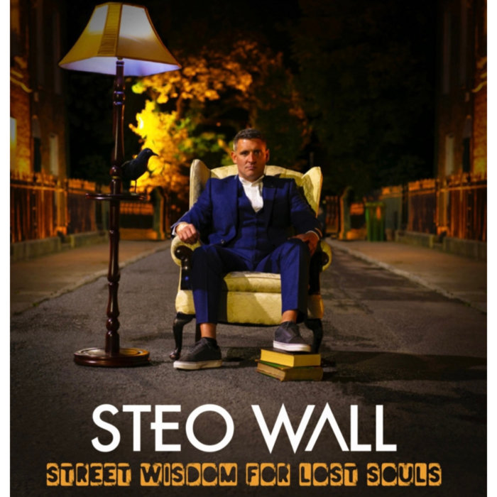 Street Wisdom For Lost Souls | Steo Wall