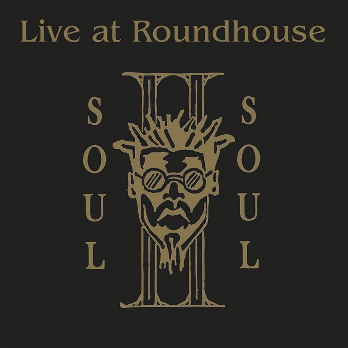 Live At Roundhouse | Soul II Soul