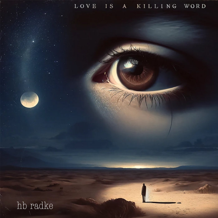 love is a killing word | HB Radke