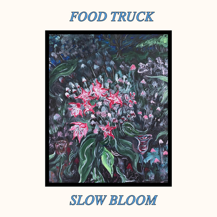 Slow Bloom | Food Truck