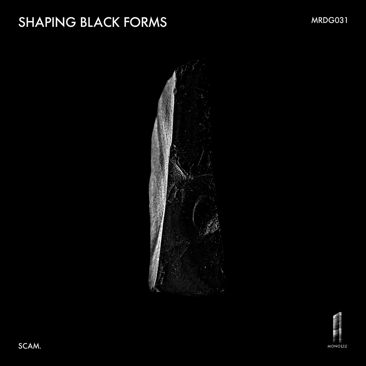 [MRDG031] Shaping Black Forms | Scam. | Monolith Records