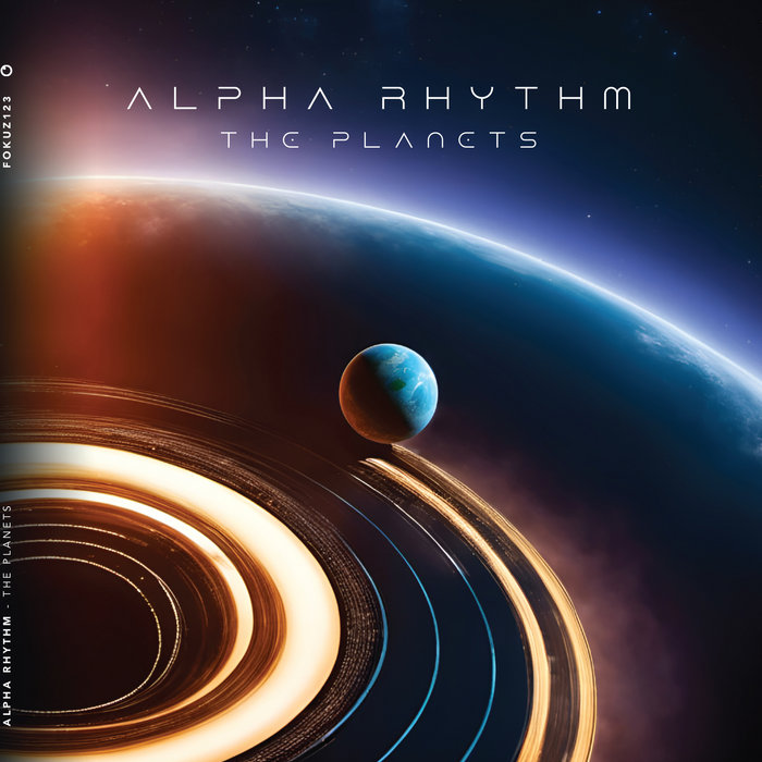 The Planets | Alpha Rhythm | Fokuz Recordings