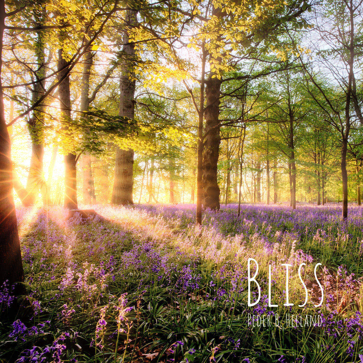 Bliss | Peder B. Helland | Soothing Relaxation