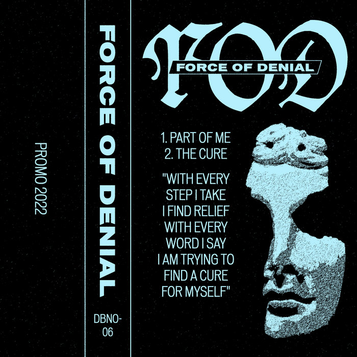 DBNO-06: FORCE OF DENIAL - Promo 2022 | FORCE OF DENIAL | DBNO Records