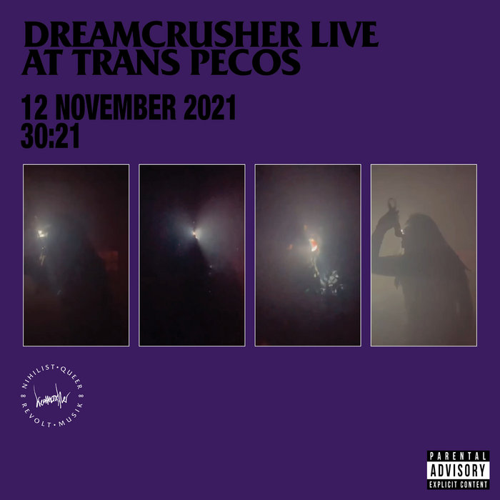 Live at Trans Pecos 12 NOV 2021 | Dreamcrusher
