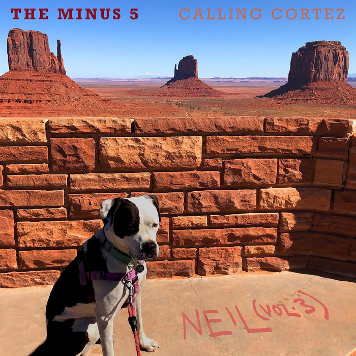 Calling Cortez | The Minus 5