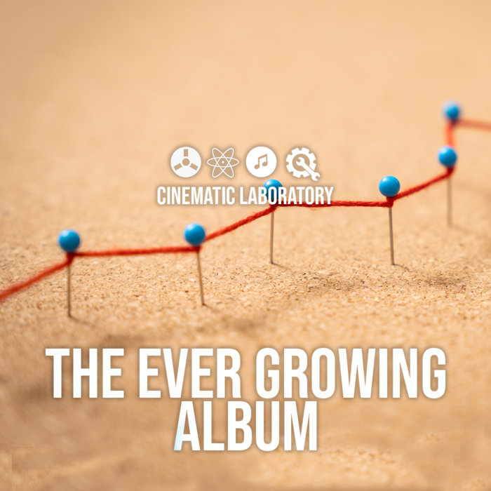 The Ever Growing Album - Modular | Cinematic Laboratory