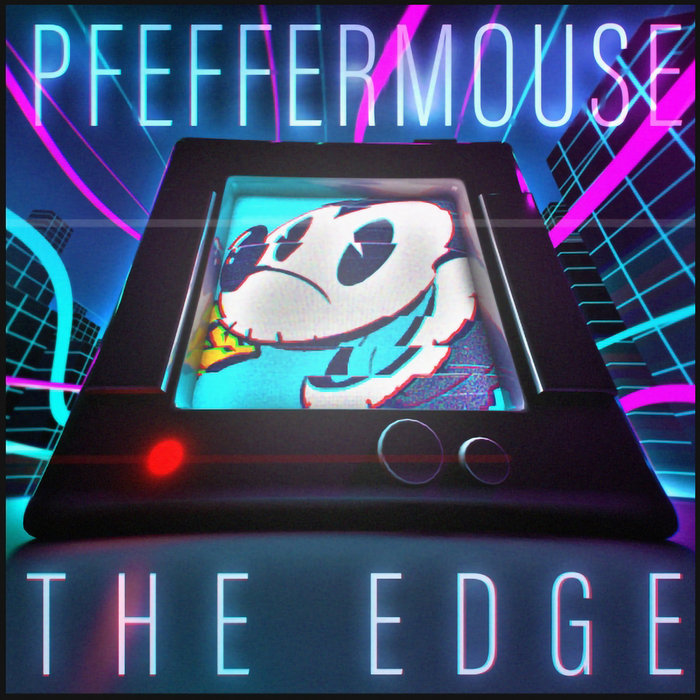 The Edge | Pfeffermouse