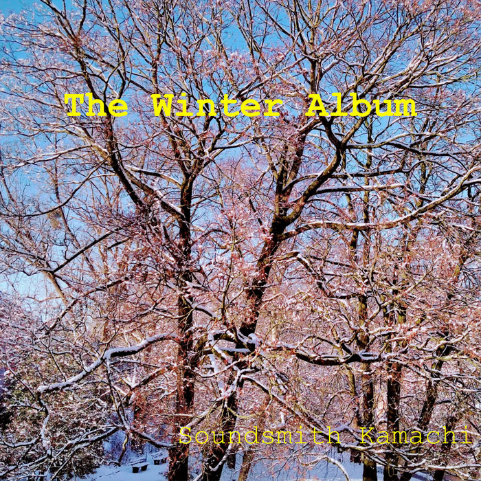 The Winter Album | Soundsmith Kamachi